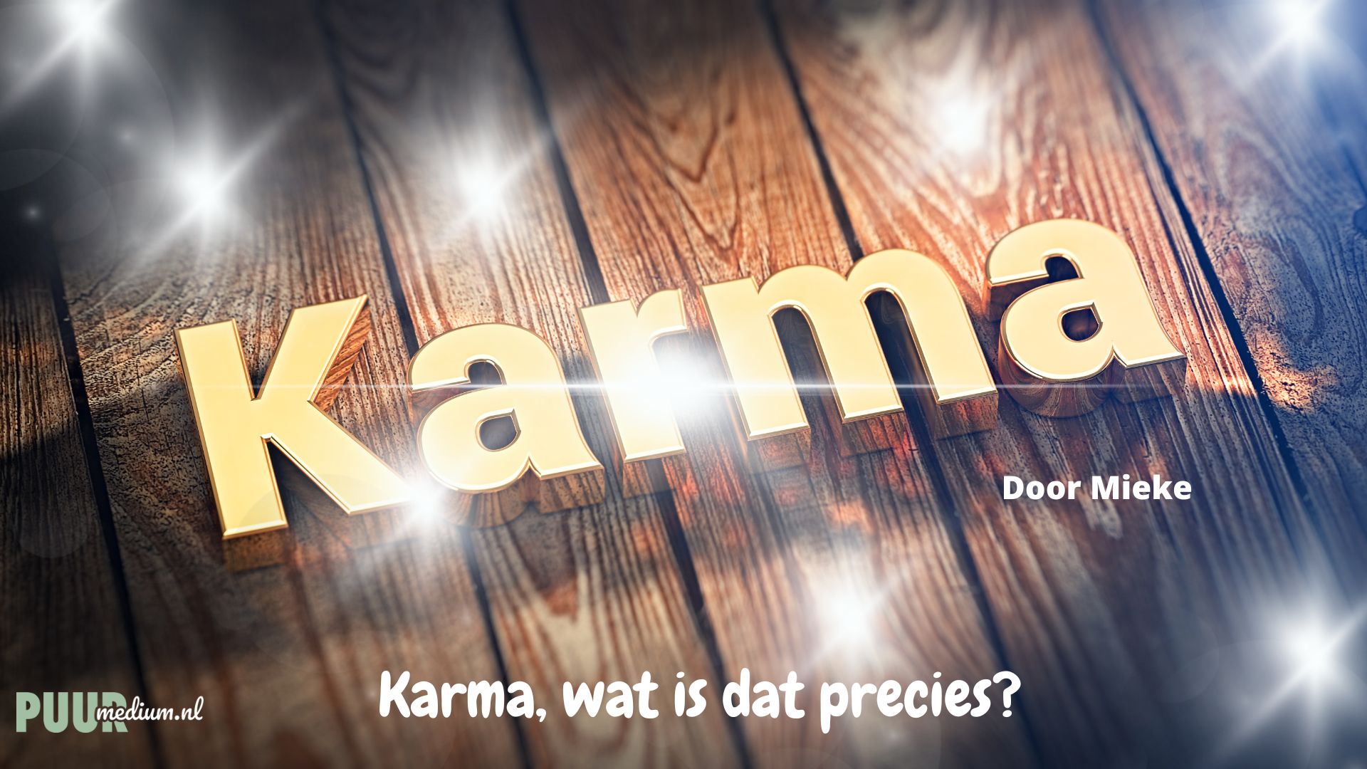 Karma, wat is dat precies? - Puur Medium